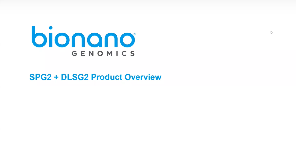 Bionano Prep SP-G2 and DLS-G2 Changes Overview (Video) – 00011, Rev A